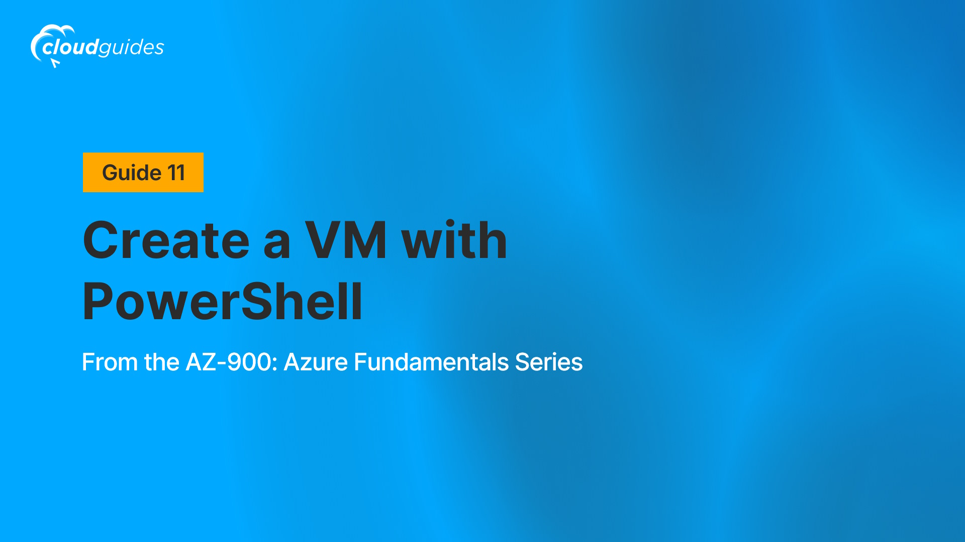 AZ-900: Create an Azure VM with PowerShell - Interactive Guide